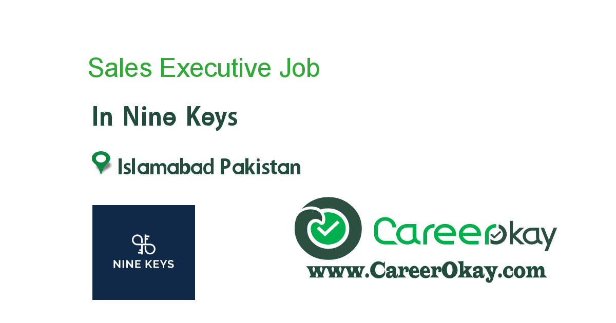 Sales Executive Job In Nine Keys In Islamabad Pakistan Ref 102593 sales-executive-job-in-nine-keys-in-islamabad-pakistan-ref-102593