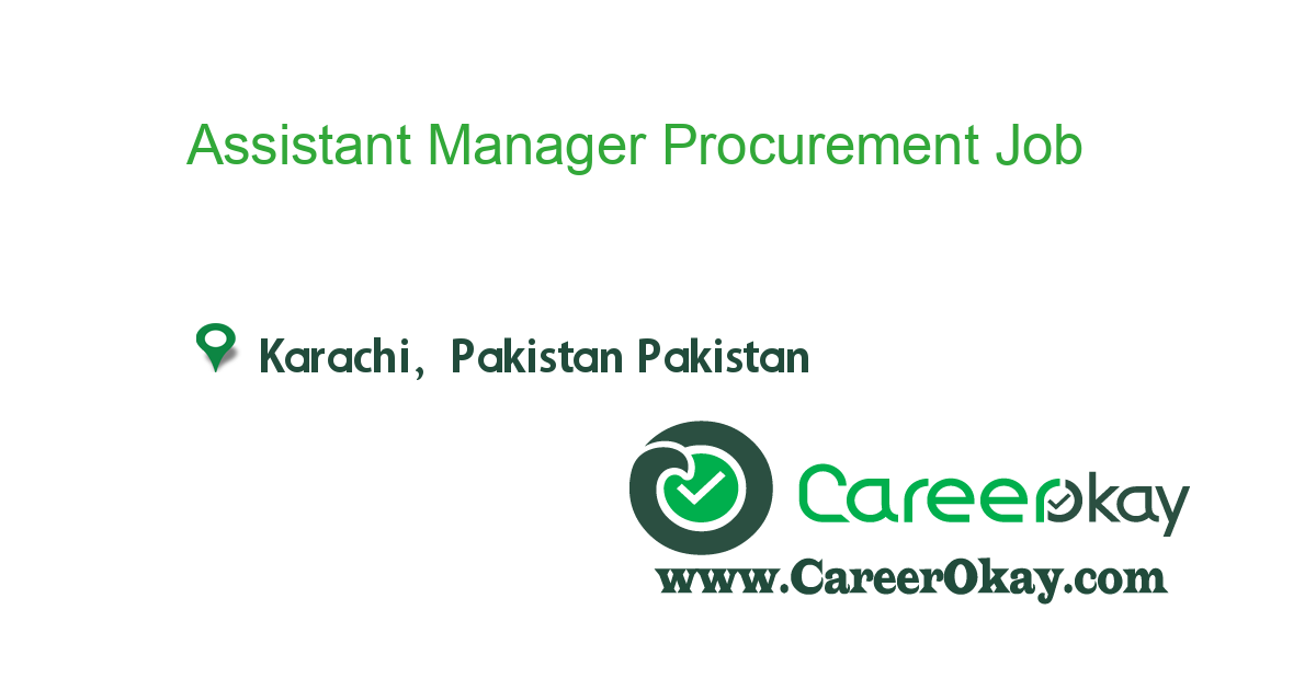 Assistant Manager Procurement job in in Karachi, Pakistan Pakistan ...