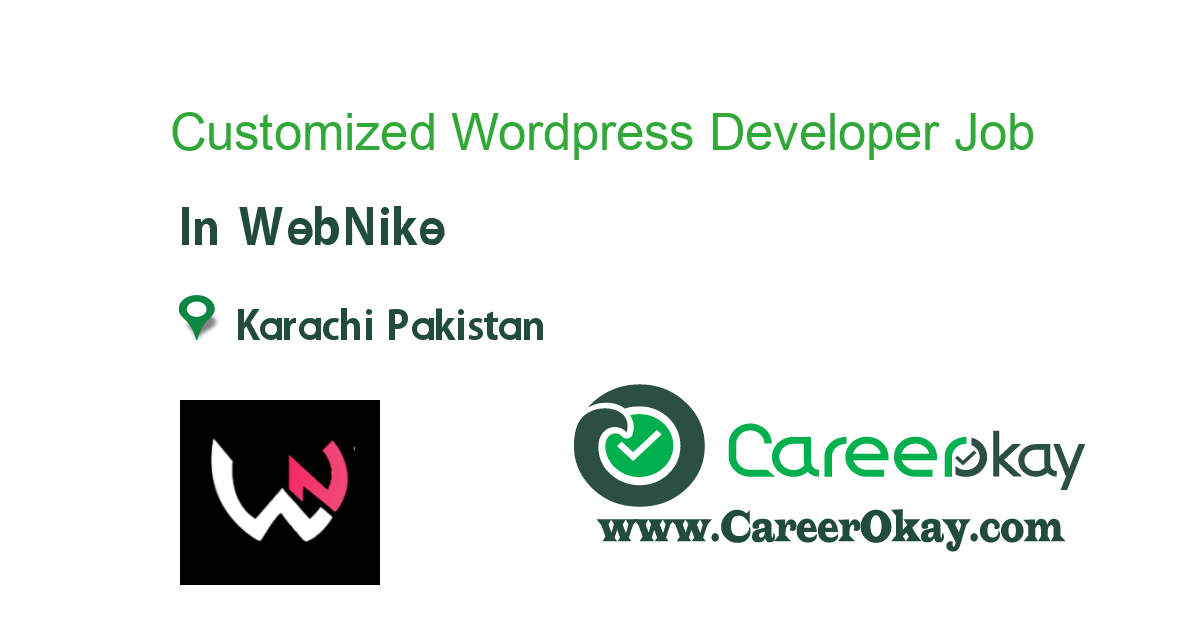 Customized Wordpress Developer job in WebNike in Karachi Pakistan - Ref. 106129