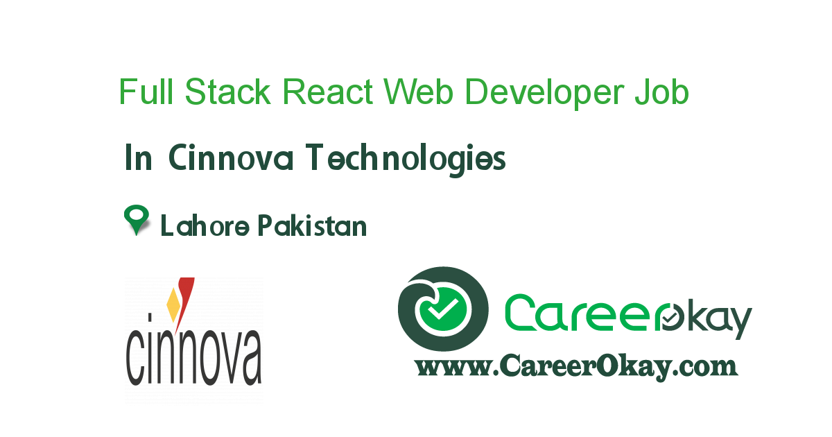 Full Stack React Web Developer Job In Cinnova Technologies In Lahore Pakistan Ref 90946
