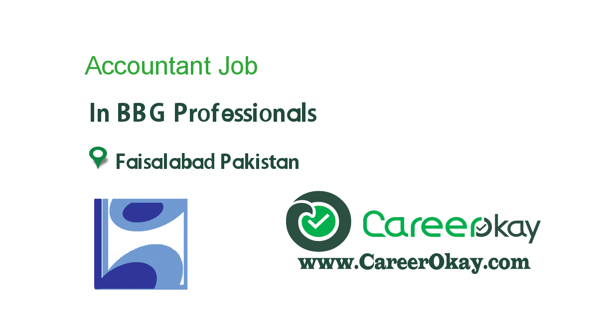 Accountant job in BBG Professionals in Faisalabad Pakistan - Ref. 97338