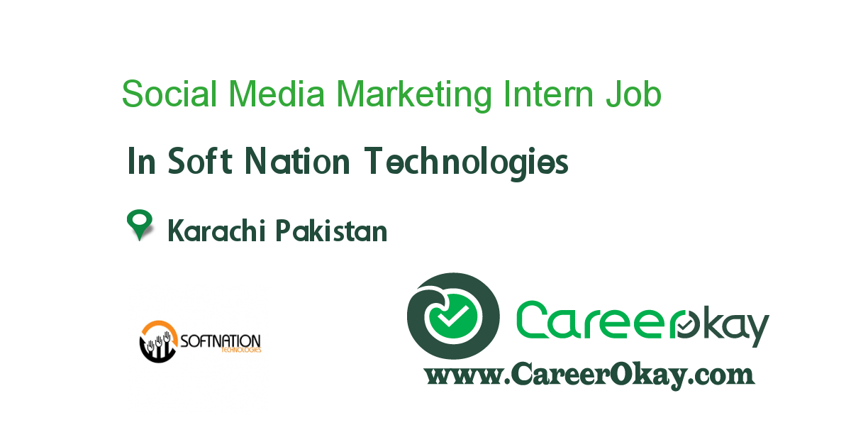 Social Media Marketing Intern job in Soft Nation Technologies in ...